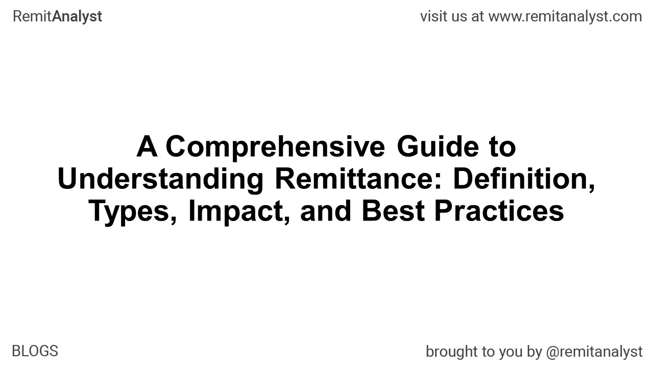 A Comprehensive Guide To the Understanding of Remittance: Definition ...